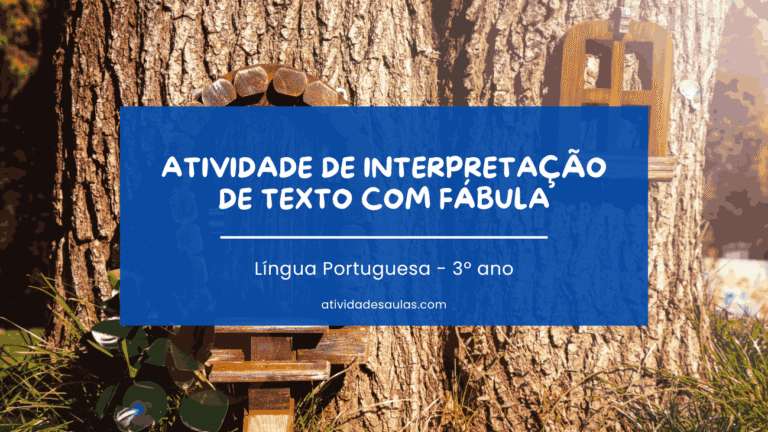 Atividade de interpretação de texto com fábula - Português - 3º ano