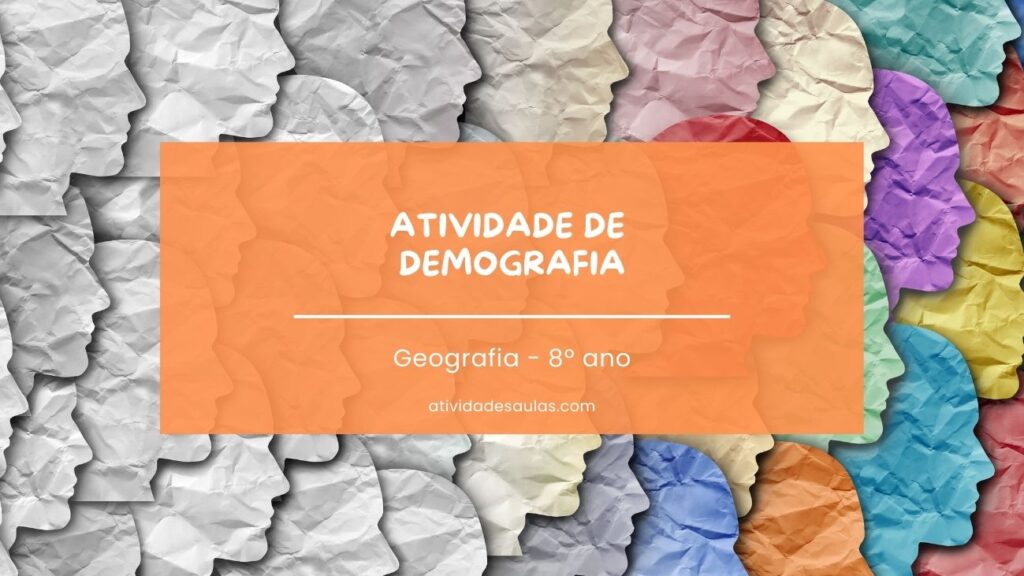 Atividade de demografia - 8º ano